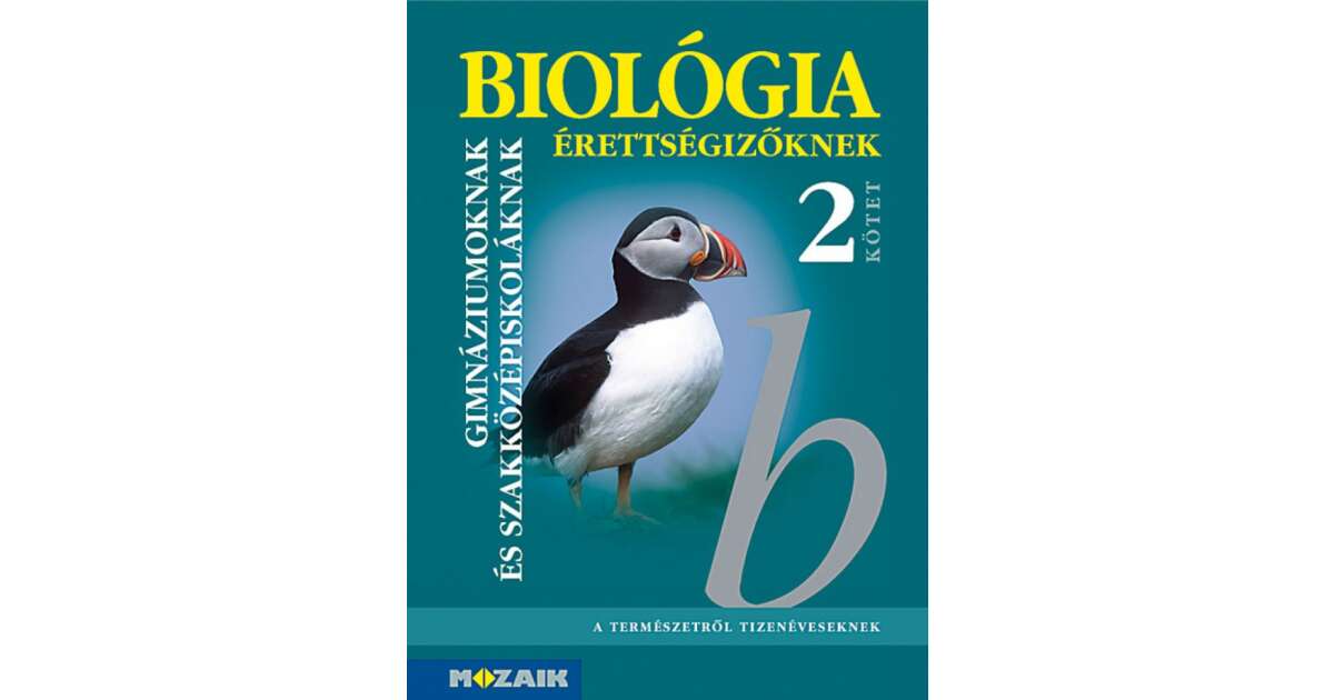 Szerényi Gábor Dr.: Biológia érettségizőknek 2. kötet. Tankönyv (MS ...