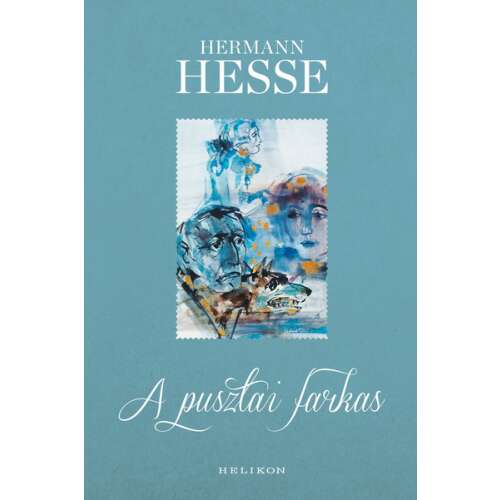 Hermann Hesse: A pusztai farkas - Gunter Böhmer illusztrációival ...