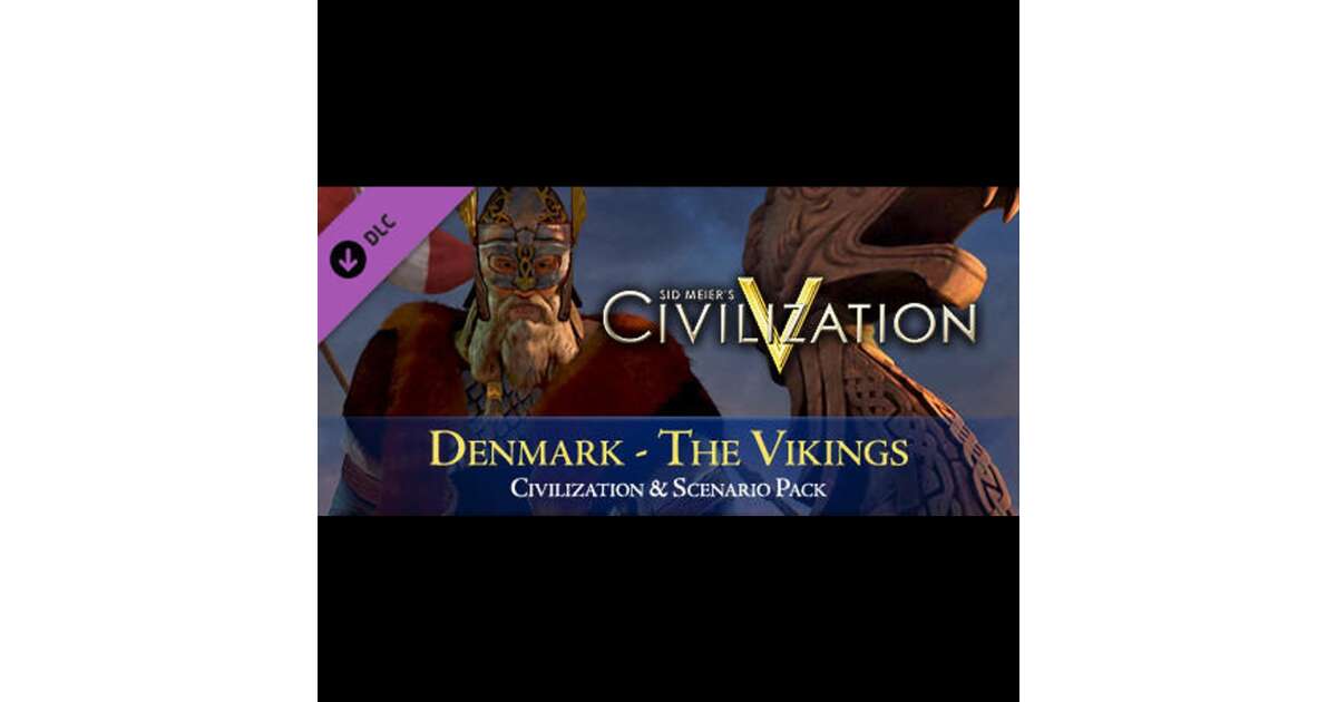 Sid Meier's Civilization V - Denmark: The Vikings Civilization Pack ...