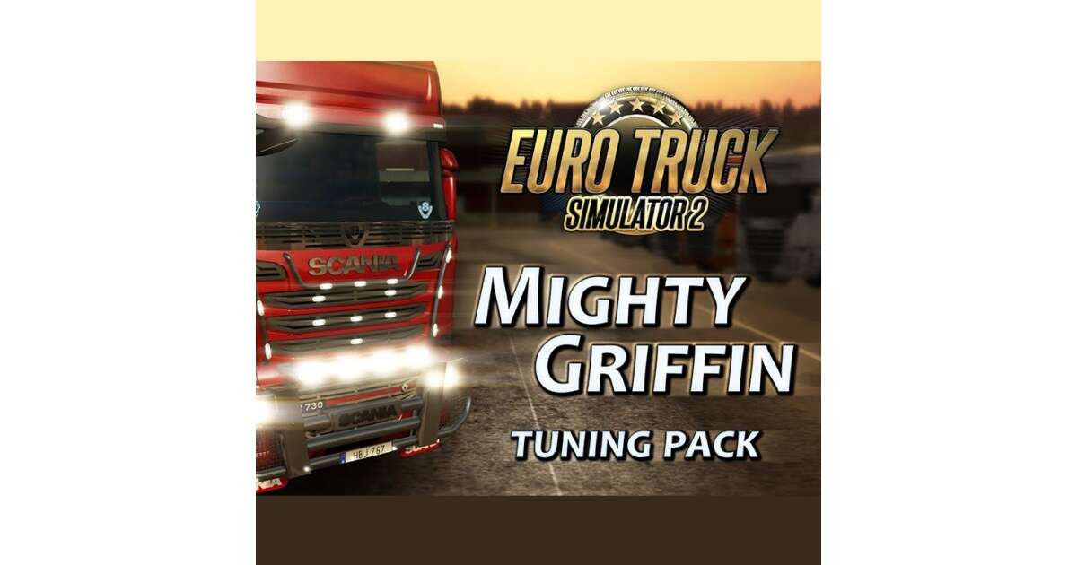 Euro Truck Simulator 2 - Mighty Griffin Tuning Pack (Digitális kulcs ...