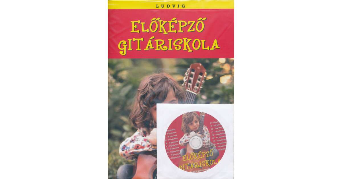 Ludvig József: Előképző gitáriskola + CD | Pepita.hu