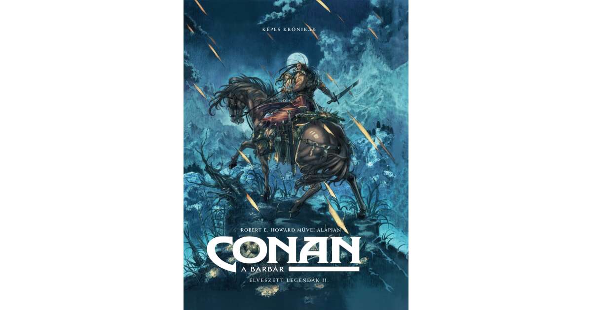 Conan, a barbár - Elveszett legendák II. | Pepita.hu