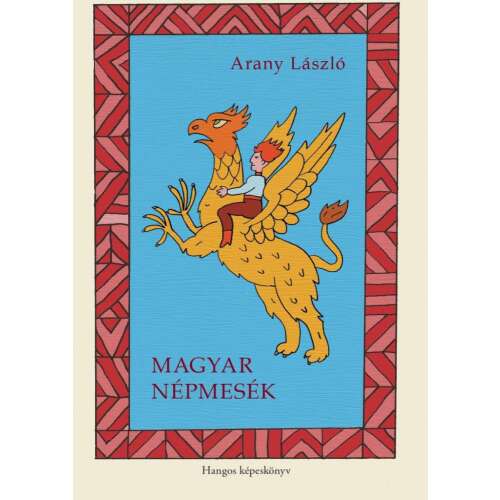 Magyar népmesék - Hangos képeskönyv | Pepita.hu