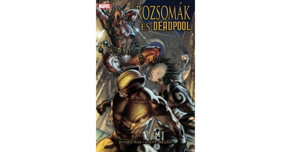 Marvel - Rozsomák és Deadpool - Képregény | Pepita.hu