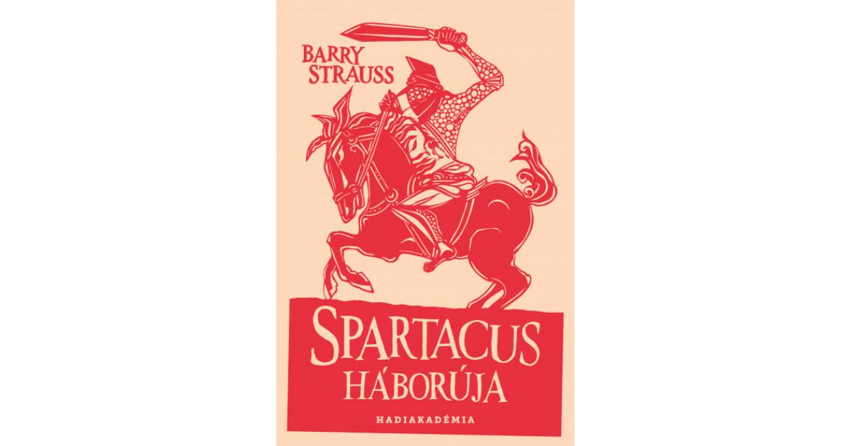Spartacus háborúja | Pepita.hu