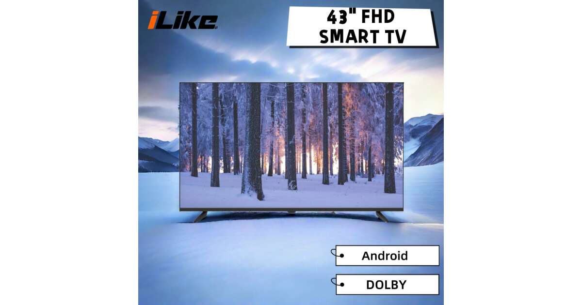 ILIKE 43 Full HD Smart okos TV, 108cm, Android Televízió, DLED 16:9 kijelző, Ultravékony keret ...