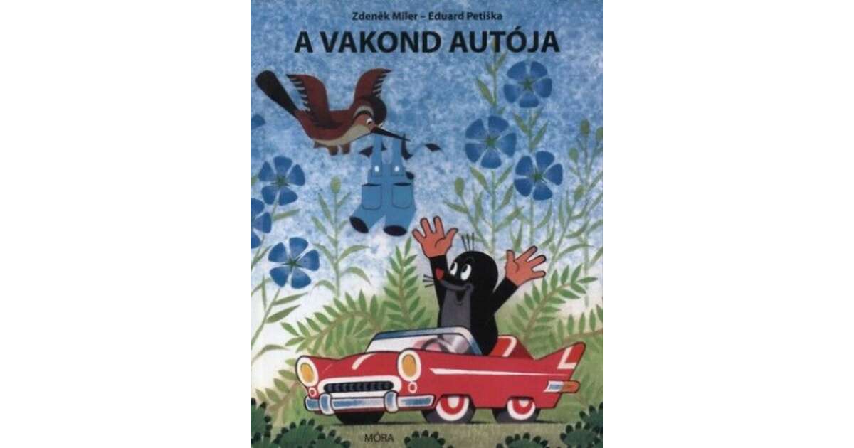 A vakond autója | Pepita.hu