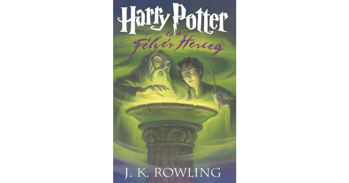 J. K. Rowling - Harry Potter és a Félvér Herceg - kemény táblás | Pepita.hu
