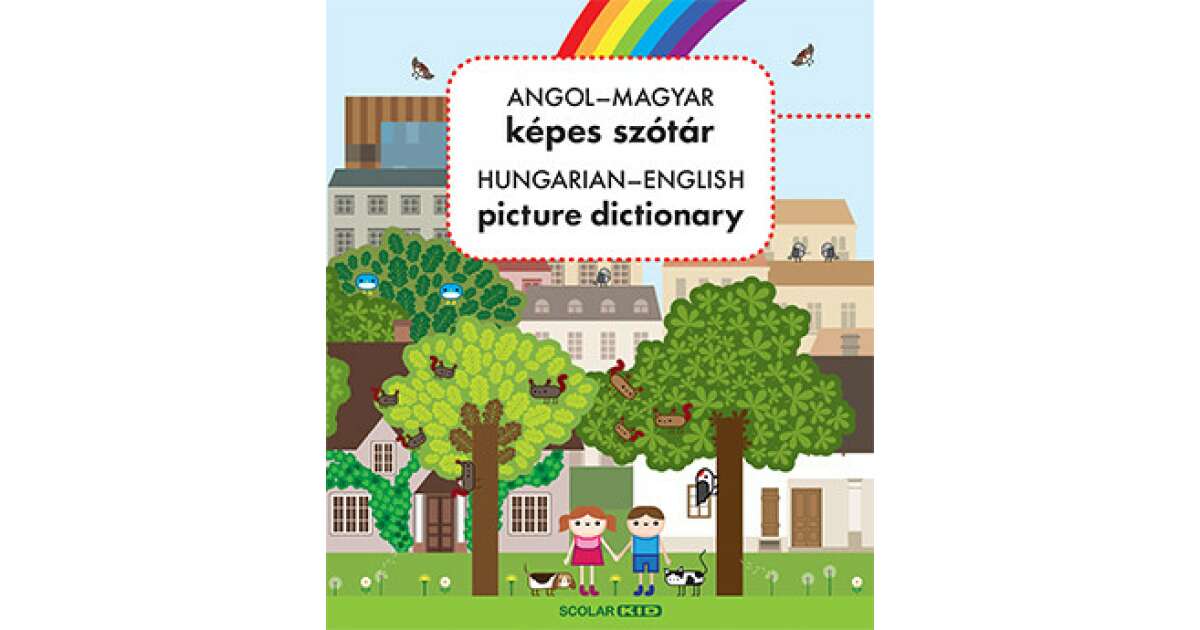 Angol-magyar képes szótár / Hungarian-English Picture Dictionary ...