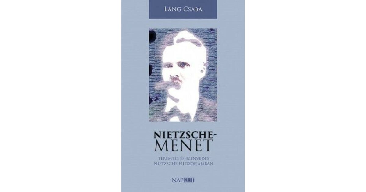Nietzsche-menet | Pepita.hu