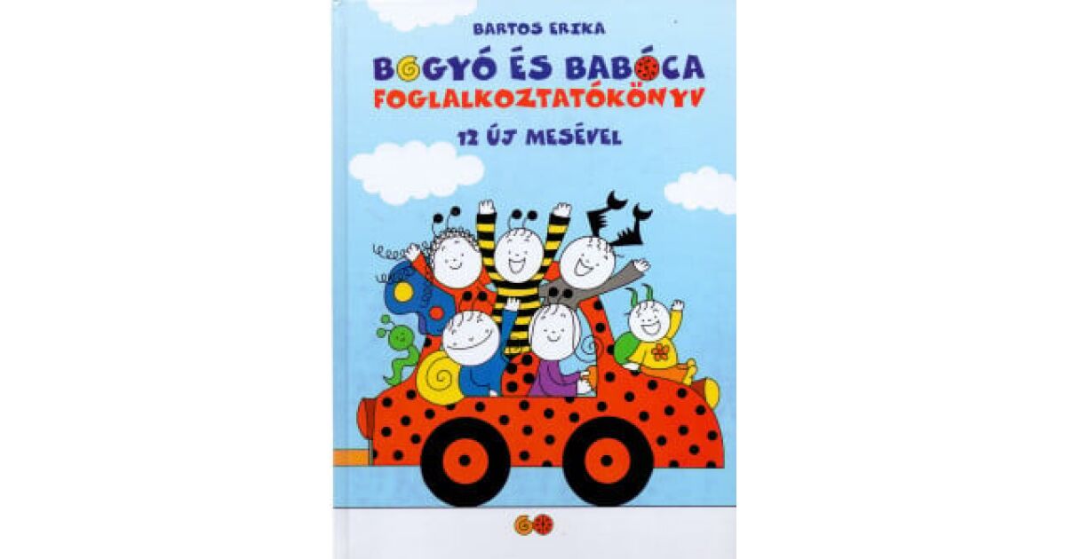 Bogyó és Babóca – Foglalkoztatókönyv 12 új mesével | Pepita.hu