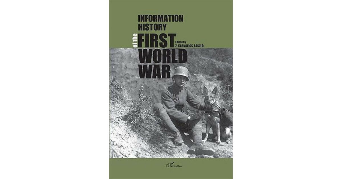 Information History of the First World War | Pepita.hu