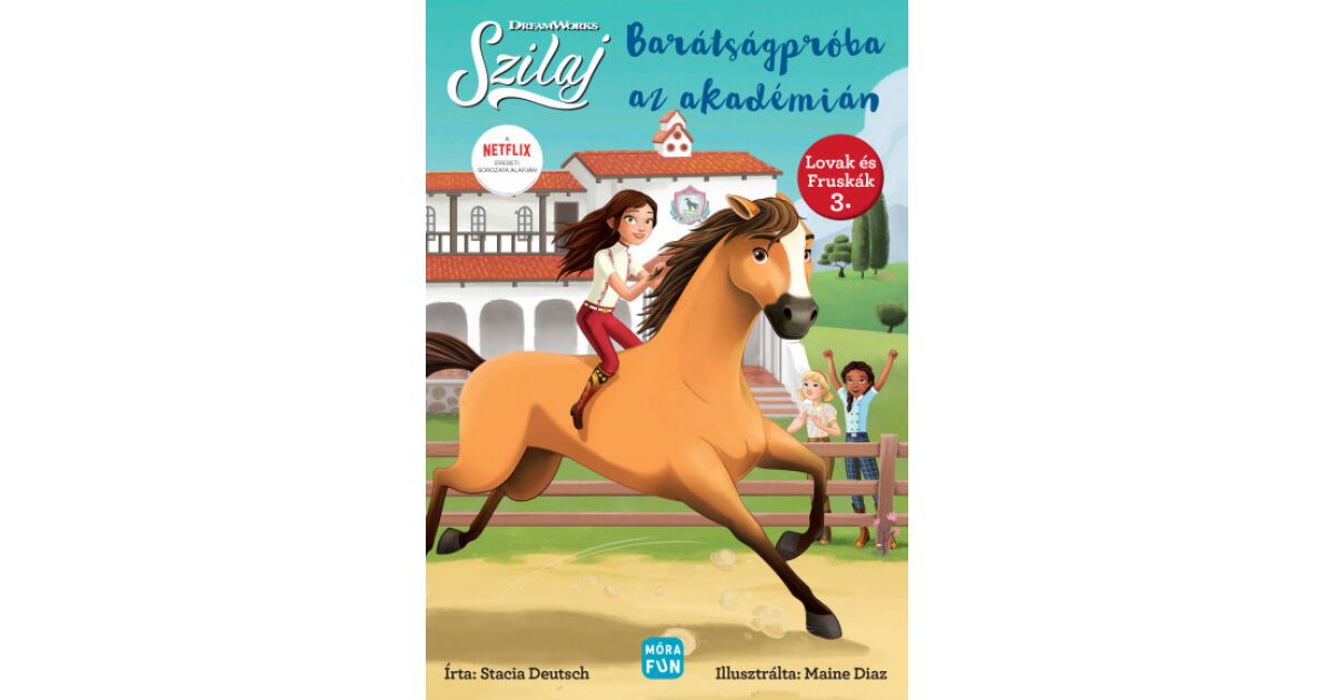 Szilaj - Barátságpróba az Akadémián | Pepita.hu