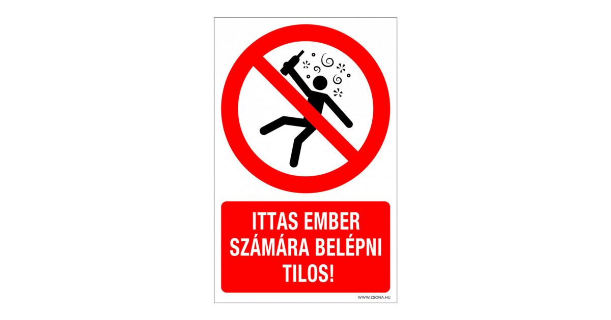 Ittas ember számára belépni tilos! Műanyag tábla 320x500 mm | Pepita.hu