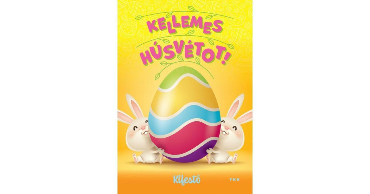 Kellemes húsvétot! - Kifestõ | Pepita.com
