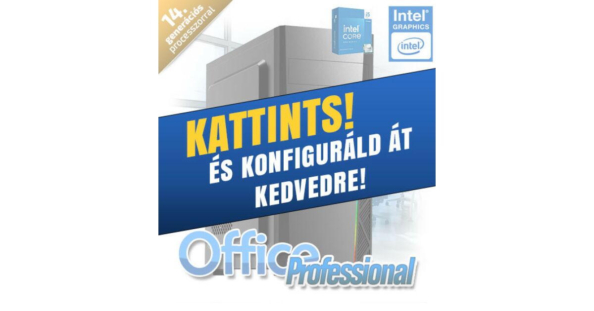 Office Professional 14.gen konfiguráció - i5-14600K, 32GB DDR5 5200MHz ...