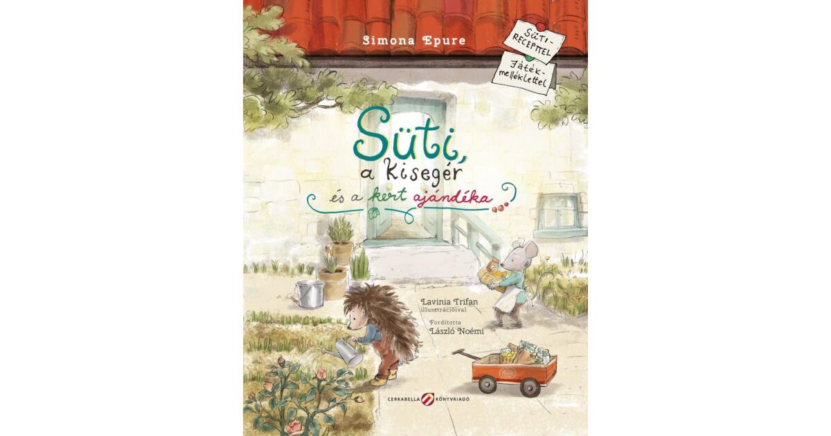 Süti, a kisegér és a kert ajándéka | Pepita.hu