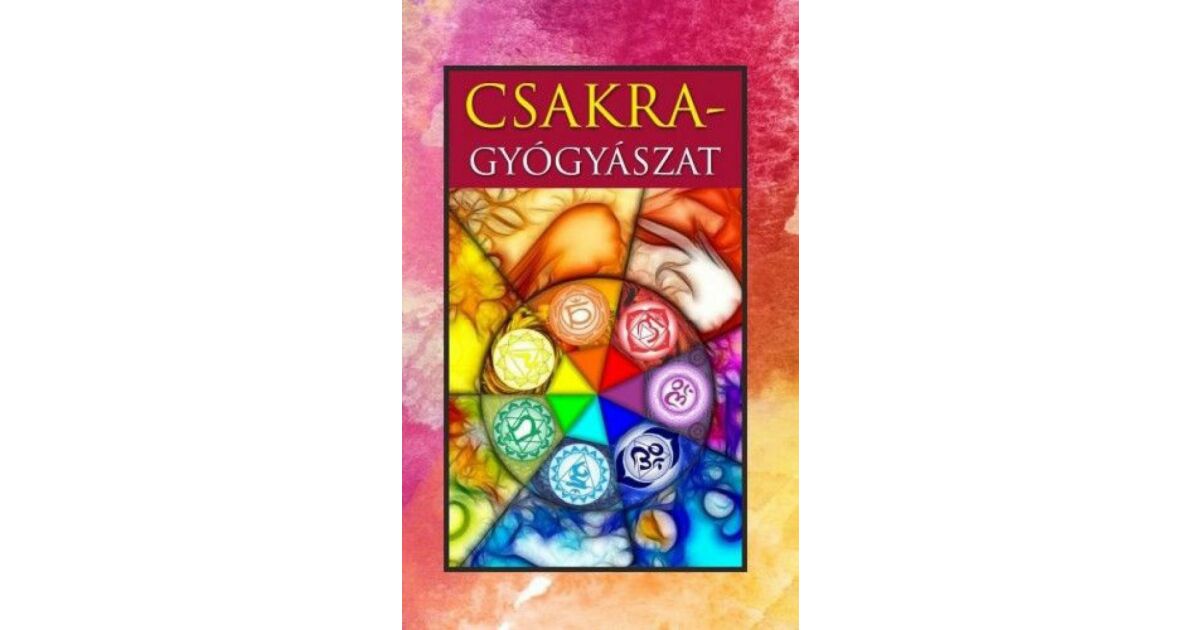 Csakra-gyógyászat | Pepita.hu