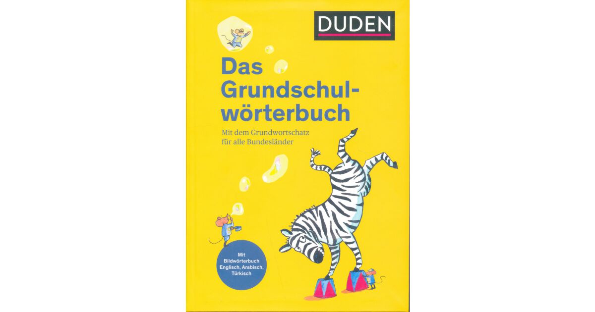 Duden - Das Grundschulwörterbuch (10. Auflage) · Mit dem ...