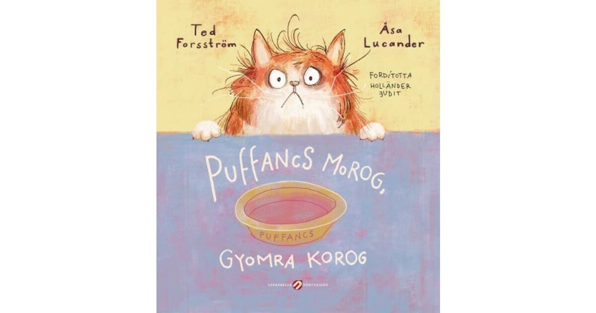 Puffancs morog, gyomra korog - Interaktív képeskönyv macskákról | Pepita.hu