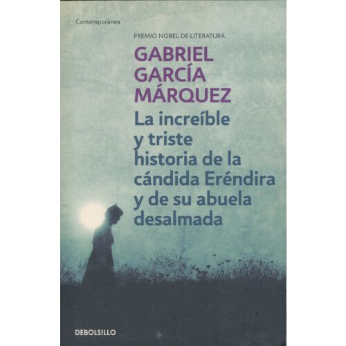 Gabriel García Márquez: La Increíble Y Triste Historia De La Cándida ...