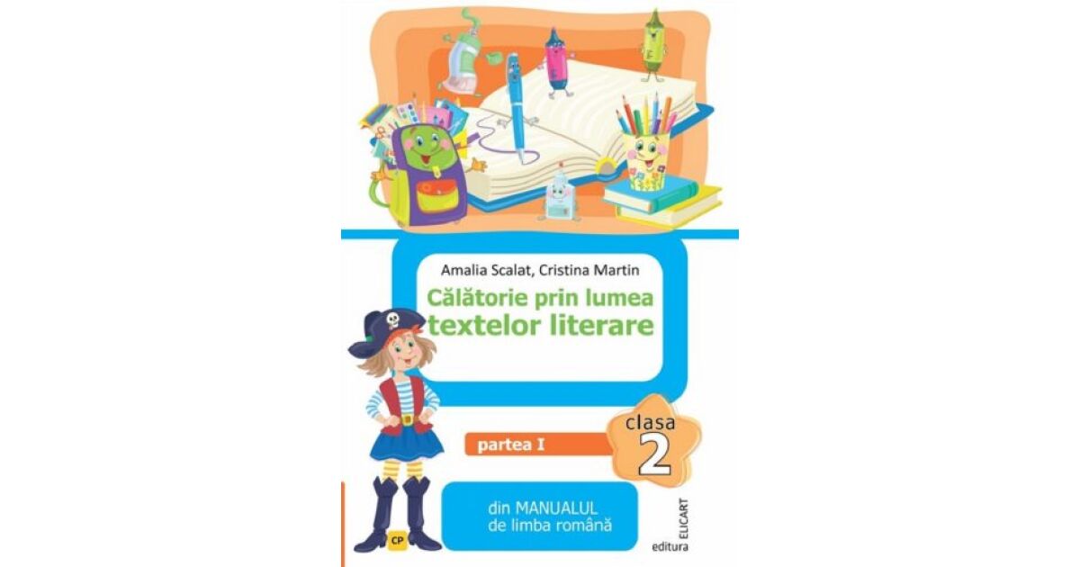 Calatorie prin lumea textelor literare. Caiet. Clasa a II-a, Partea I ...