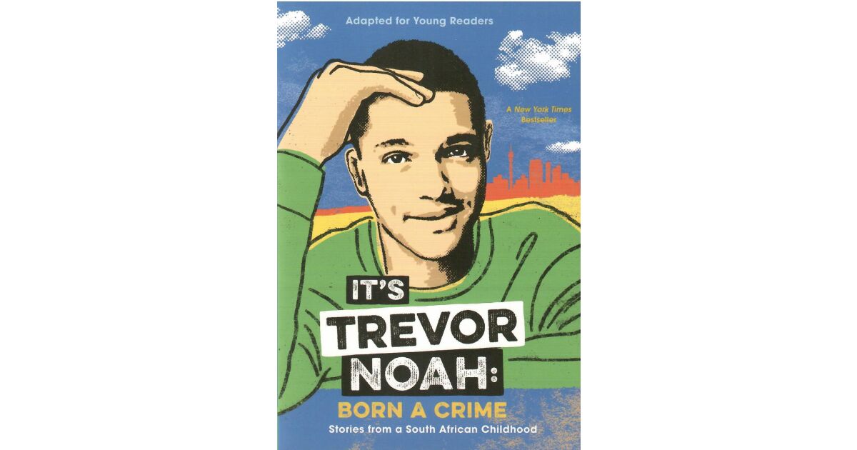 It's Trevor Noah: Born a Crime: Stories from a South African Childhood ...