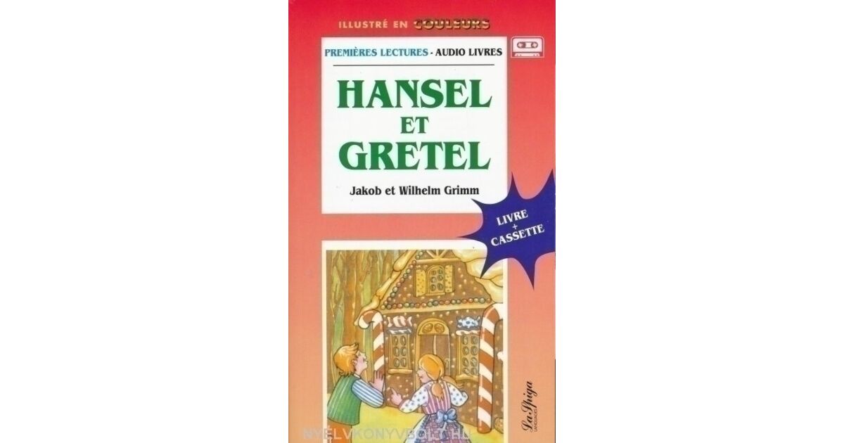 Hansel Et Gretel avec CD Audio - La Spiga Premiéres Lectures Débutant ...