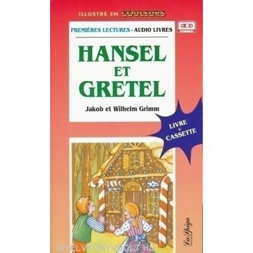 Hansel Et Gretel avec CD Audio - La Spiga Premiéres Lectures Débutant ...