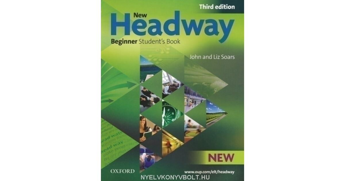 New Headway 3rd Edition Beginner Student's Book | Pepita.hu