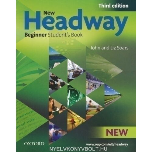New Headway 3rd Edition Beginner Student's Book | Pepita.hu