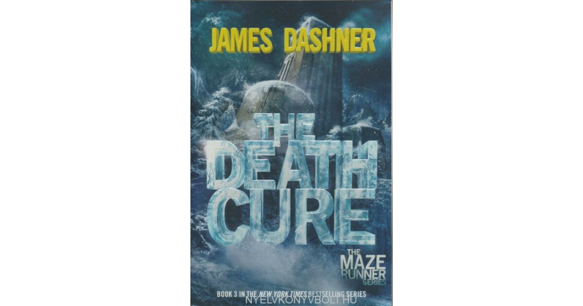 James Dashner: The Death Cure (Maze Runner Book 3) | Pepita.hu