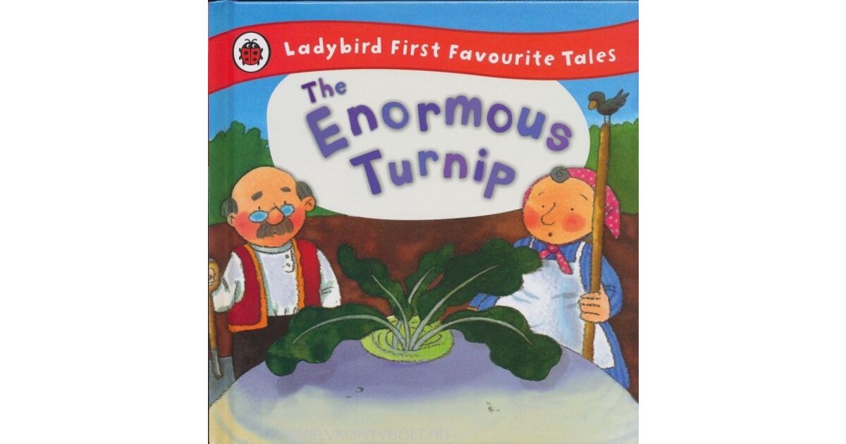 The Enormous Turnip - Ladybird First Favourite Tales | Pepita.hu