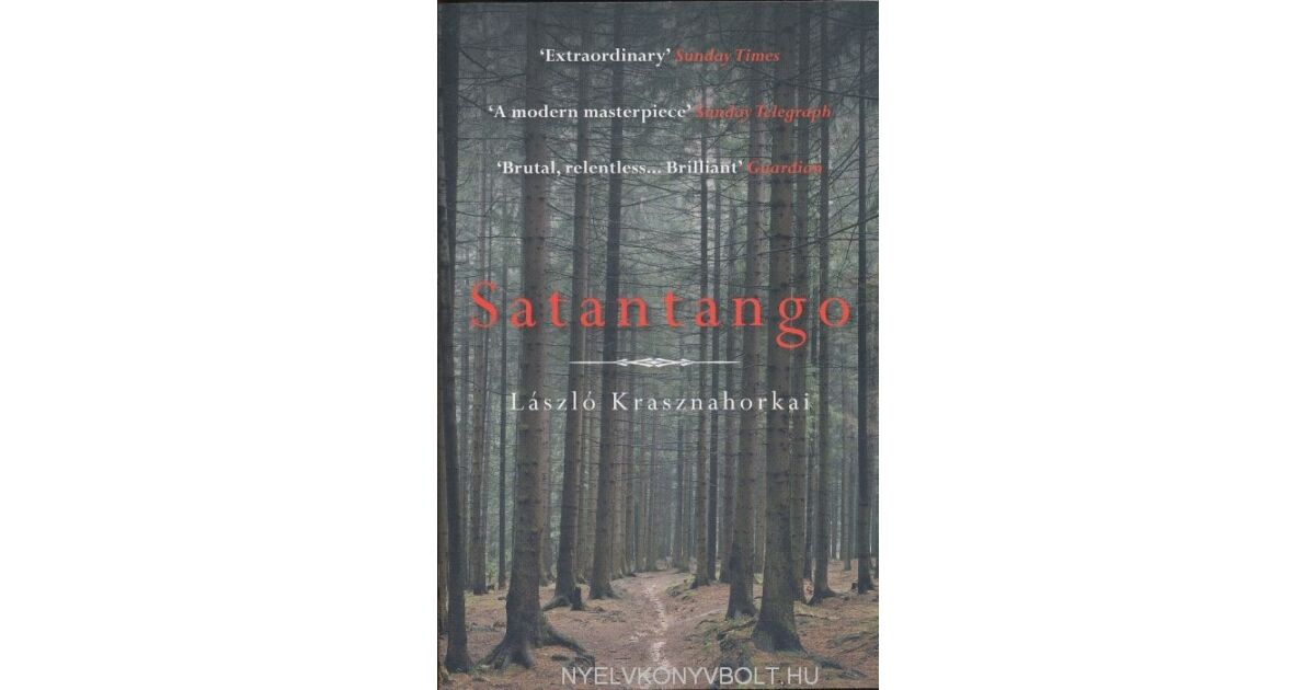 Krasznahorkai László: Satantango | Pepita.hu
