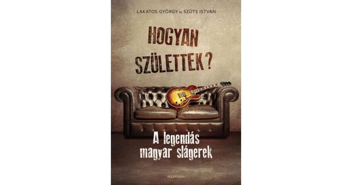 Hogyan születtek? - A legendás magyar slágerek | Pepita.hu