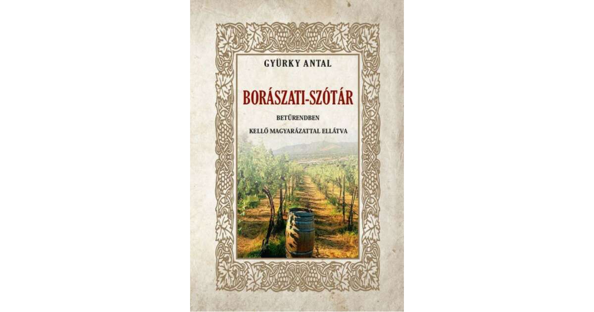 Borászati-szótár | Pepita.hu