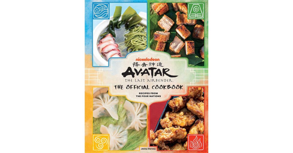 Avatar: The Last Airbender The Official Cookbook: Recipes from the Four ...