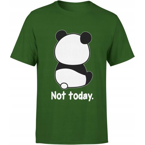 KOSZULKA MĘSKA NADRUK PANDA ŚMIESZNA NAPIS NOT TODAY LENIWY STYL HUMOR ...