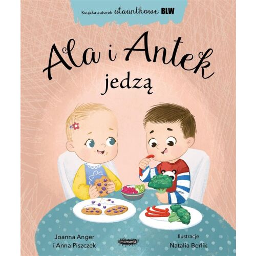 Ala és Antek esznek. Alaantkowe BLW | Pepita.hu