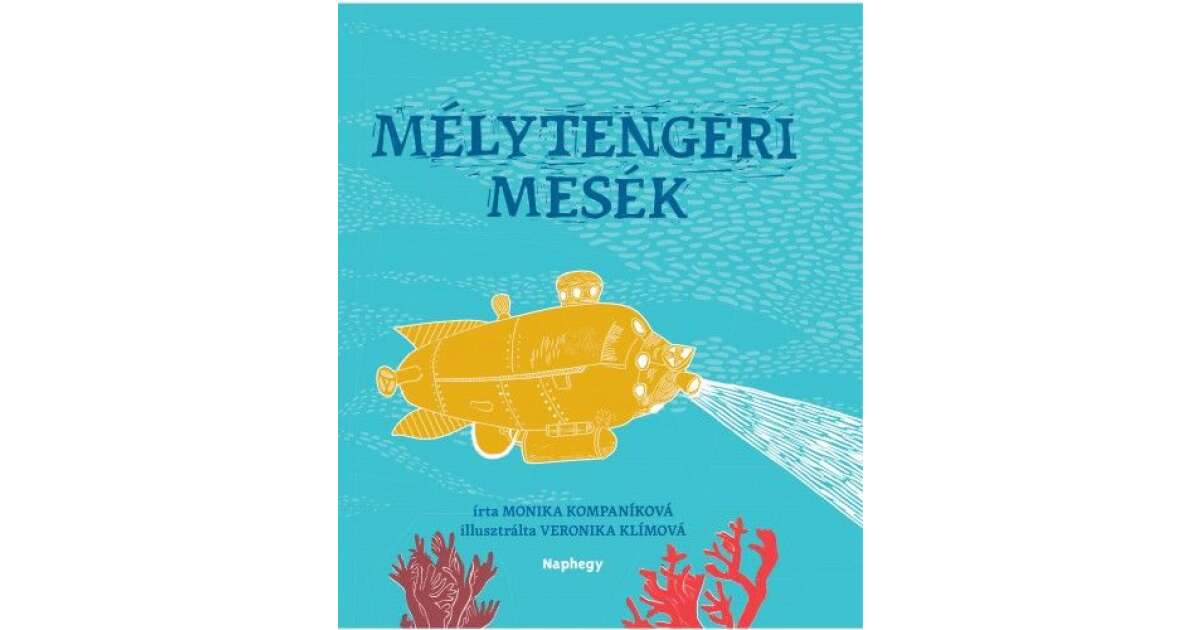 Mélytengeri mesék | Pepita.hu