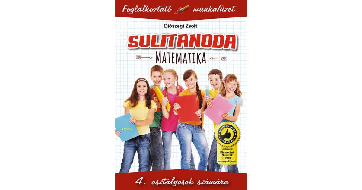 Sulitanoda matematika - 4 osztály | Pepita.hu Sulitanoda matematika - 4 osztály | Pepita.hu