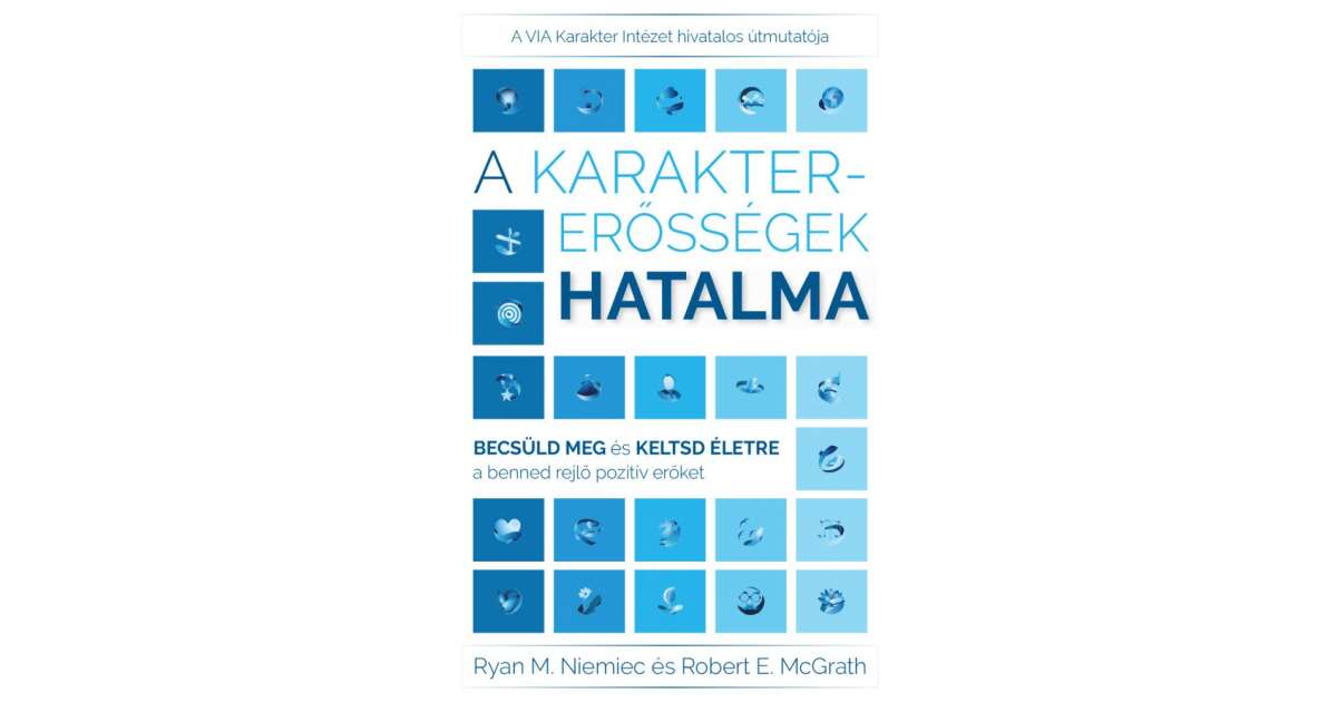 A karaktererősségek hatalma | Pepita.hu