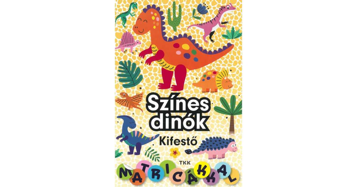 Színes dinók kifestő - matricákkal | Pepita.hu