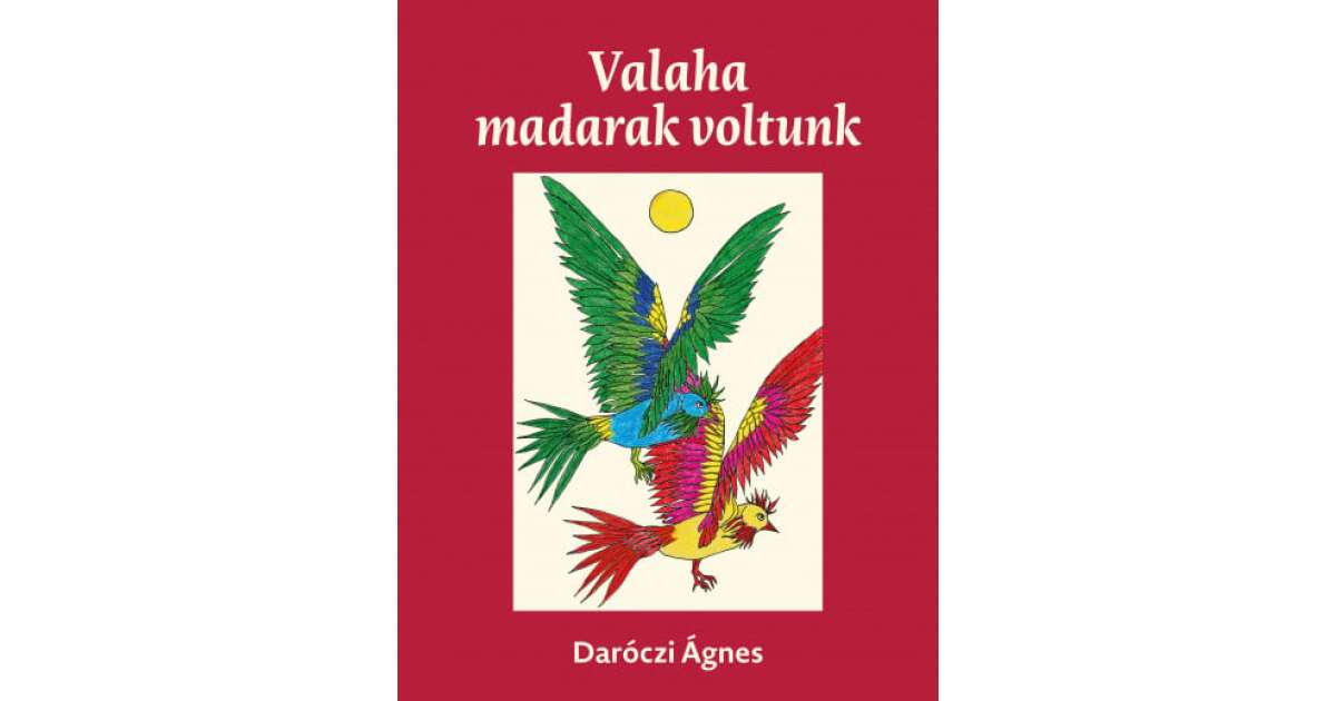 Valaha madarak voltunk | Pepita.hu