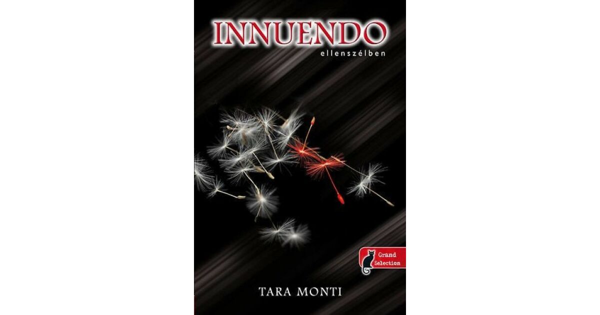 Tara Monti - Innuendo - Ellenszélben - Regény | Pepita.hu