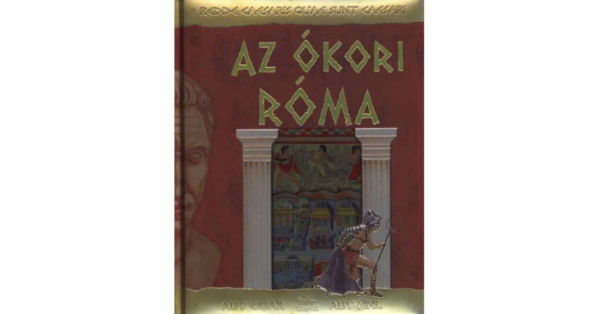 Az ókori Róma | Pepita.hu