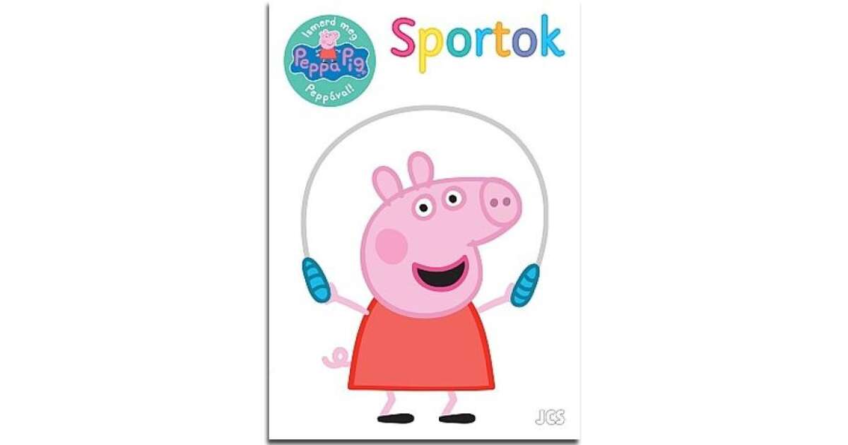Peppa malac: Sportok foglalkoztató könyv | Pepita.hu