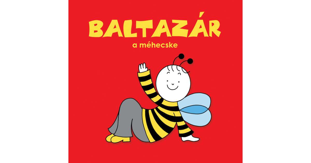 Pagony kiadó - Baltazár, a méhecske | Pepita.hu