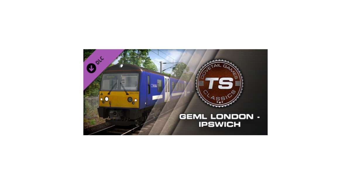 Train Simulator: Great Eastern Main Line London-Ipswich Route Add-On ...