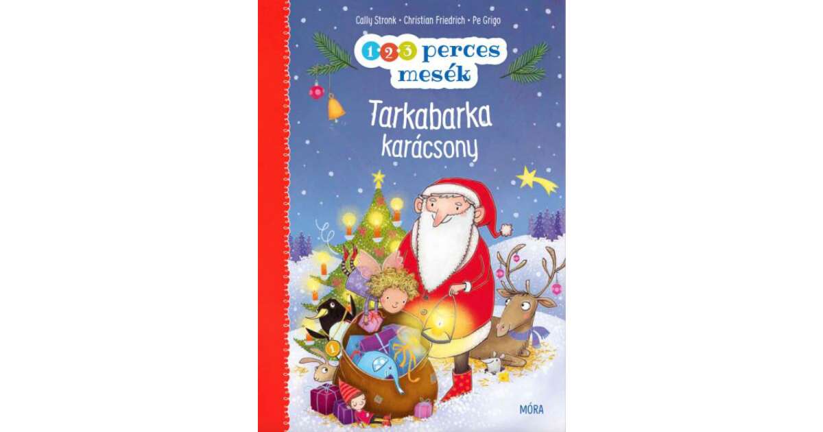 Tarkabarka karácsonyi mesék, 1-2-3 perces mesék | Pepita.hu